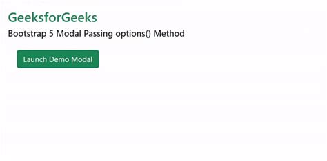bootstrap 5 modal passing options method geeksforgeeks