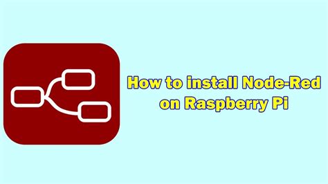 how to install node red on raspberry pi youtube