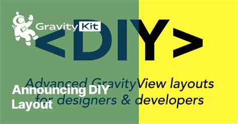 Announcing The Brand New DIY Layout GravityKit