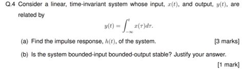 solved q 4 consider a linear time invariant system whose