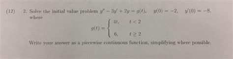 solved solve the initial value problem y 3y 2y g t