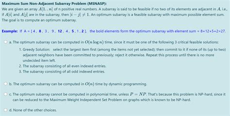 solved maximum sum non adjacent subarray problem msnasp