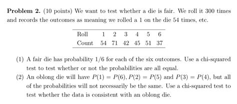 solved problem 2 10 points we want to test whether a die