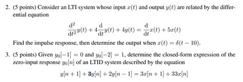 solved 2 5 points consider an lti system whose input x t