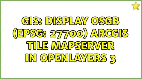 GIS Display OSGB EPSG 27700 ArcGIS Tile MapServer In OpenLayers 3