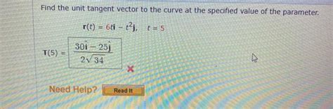 solved find the unit tangent vector to the curve at the