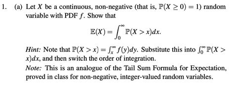 Solved A Let X Be A Continuous Non Negative That Is P X Chegg