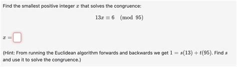 solved find the smallest positive integer x that solves the