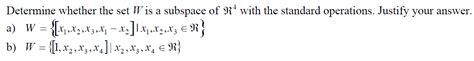 [solved] determine whether the set w is a subspace