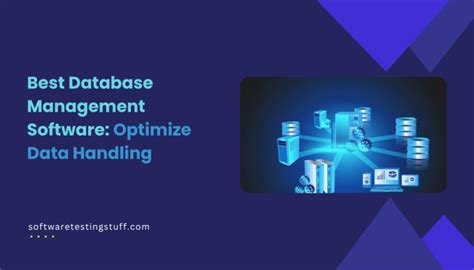 5 best database management software optimize data handling software testing stuff