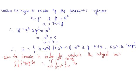 Evaluate The Triple Integral Xy Dv Where E Is Bounded By The