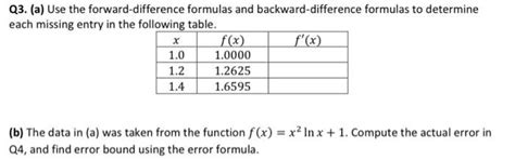 solved q3 a use the forward difference formulas and