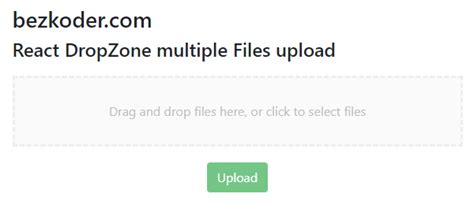React Dropzone Example Multiple Files Upload With Progressbar Bezkoder