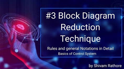 3 block diagram reduction technique basics of control system rules and many more youtube