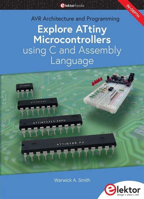 explore attiny microcontrollers using c and assembly language elektor verlag gmbh boek