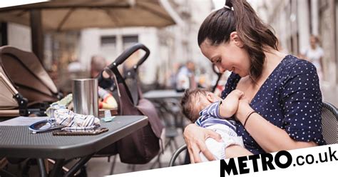 One In Six Mums Say Theyve Had Unwanted Sexual Attention While Breastfeeding Metro News