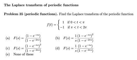 Solved The Laplace Transform Of Periodic Functions Problem Chegg