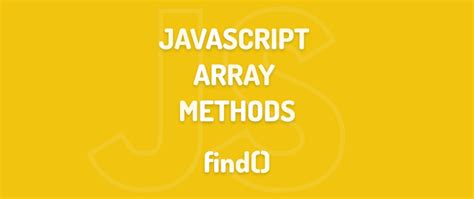 2022 javascript array methods find dev community