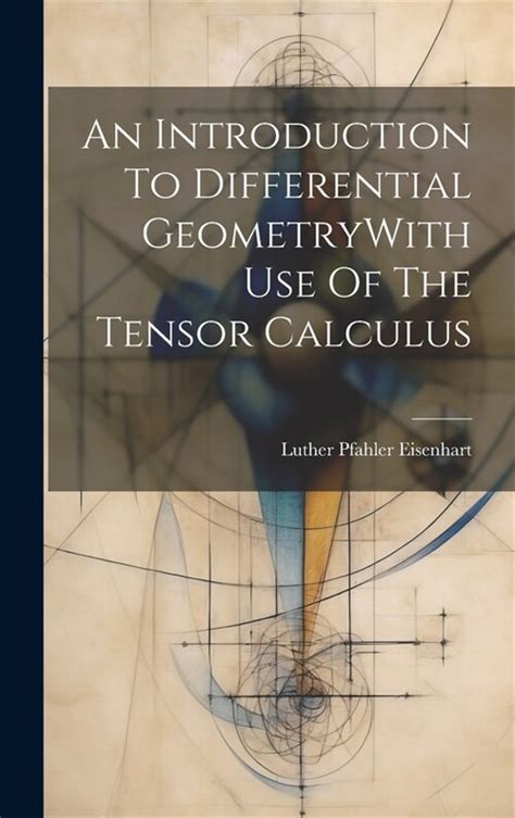알라딘 an introduction to differential geometrywith use of the tensor calculus hardcover