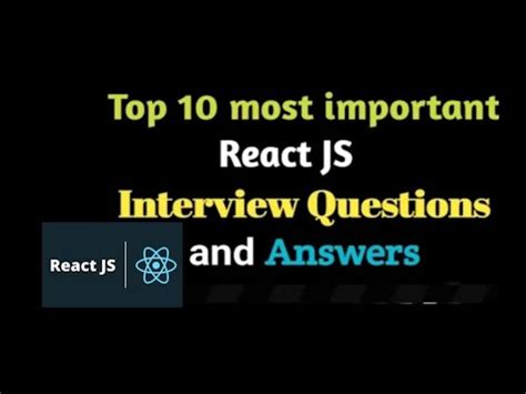 Top 10 Most Important React JS Interview Questions And Answers