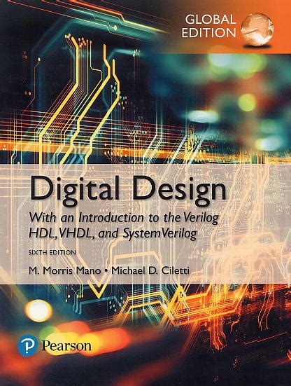 digital design with an introduction to the verilog hdl vhdl and systemverilog 6 e ge