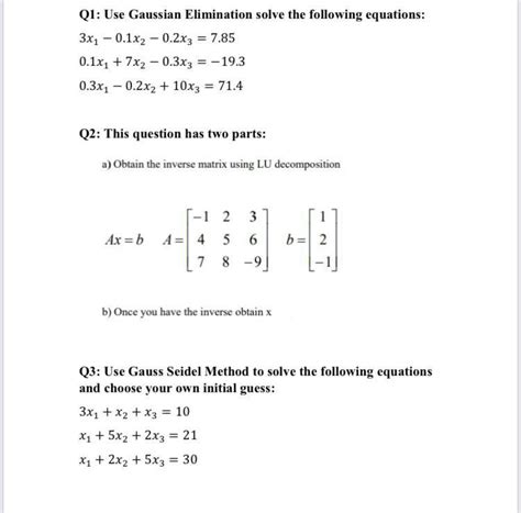 solved q1 use gaussian elimination solve the following