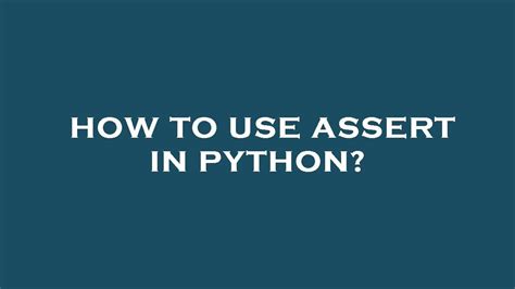 How To Use Assert In Python YouTube