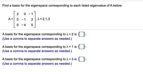 solved find a basis for the eigenspace corresponding to each