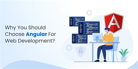 4 key reasons to choose angular for web development