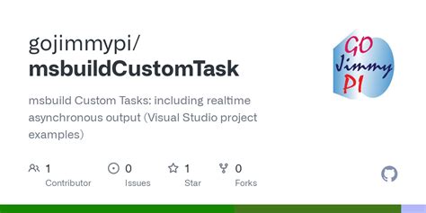 github gojimmypi msbuildcustomtask msbuild custom tasks including realtime asynchronous