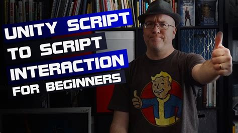 interaction between scripts in c unity beginner scripting youtube
