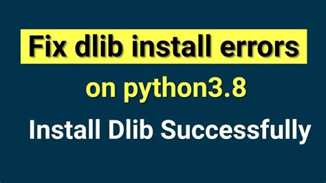 Install Dlib For Python 3 8 Data Magic AI Blog