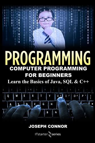 programming computer programming for beginners learn the basics of java sql and c coding c
