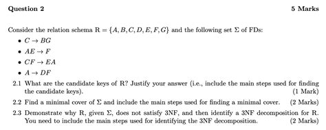 solved consider the relation schema r {a b c d e f g} and