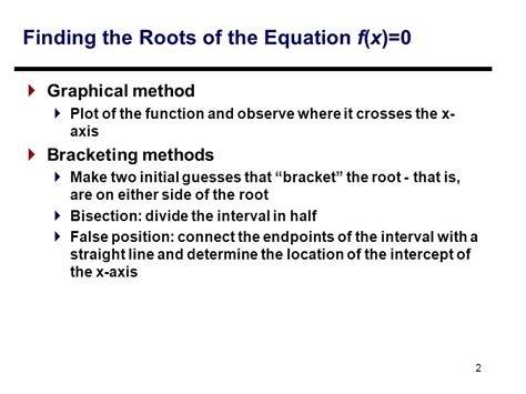 1 bracketing methods finding the roots of the equation f x 0 graphical method plot of the