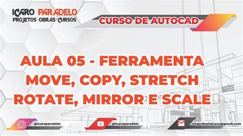 CURSO DE AUTOCAD FERRAMENTA MOVE COPY STRETCH ROTATE MIRROR E