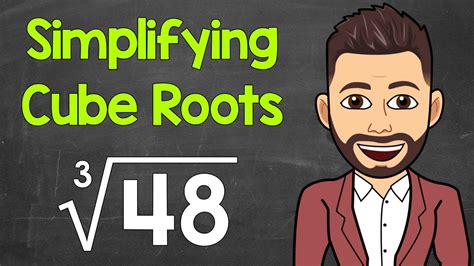 how to simplify a cube root non perfect cubes simplifying cube roots math with mr j youtube