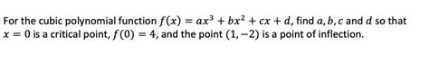 solved for the cubic polynomial function f x ax 3 bx 2 cx d find a b c and d so