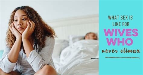 The Orgasm Series What Sex Is Like For Women Who Never Orgasm Bare Marriage