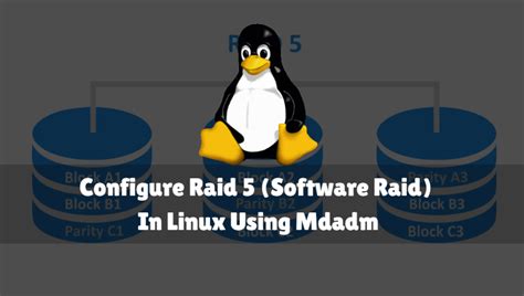 How To Configure Raid 5 Software Raid In Linux Using Mdadm