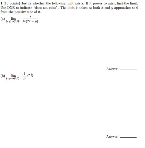 solved justify whether the following limit exists if it
