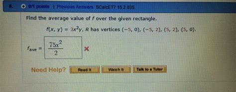 solved find the average value of f over the given rectangle