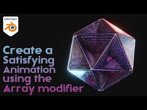 Satisfying Animation Using The Array Modifier In Blender Artofit