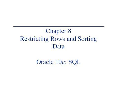 pdf chapter 8 restricting rows and sorting data oracle 10 welch d downloads