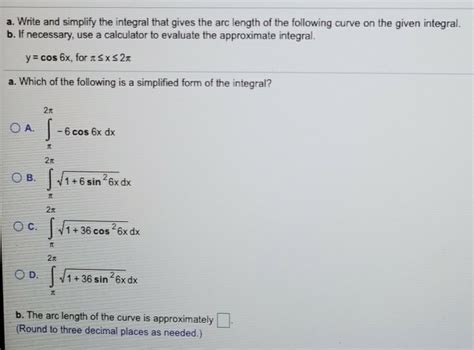 solved a write and simplify the integral that gives the arc