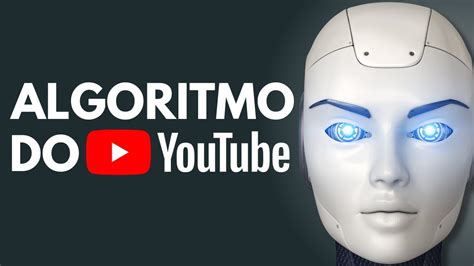 Como Funciona O Algoritmo Do Youtube Em 2022 Difora