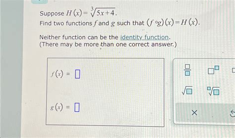 solved suppose h x 5x 43find two functions f ﻿and g ﻿such