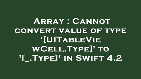 Array Cannot Convert Value Of Type UITableViewCell Type To
