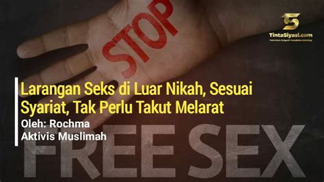 Larangan Seks Di Luar Nikah Sesuai Syariat Tak Perlu Takut Melarat