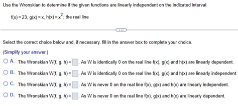 solved use the wronskian to determine if the given functions